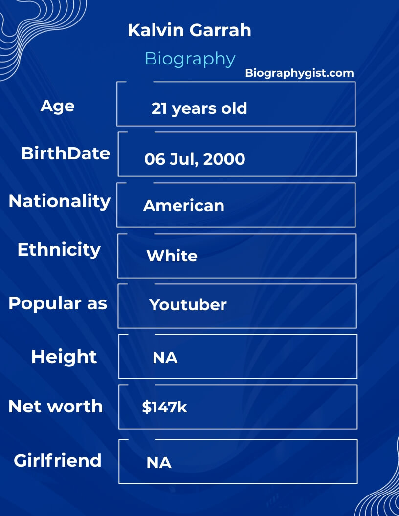 Kalvin Garrah Wiki, Age, Height, Net Worth, Girlfriend, Ethnicity